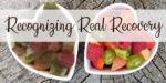 Recognizing Real Recovery - Broken Vows Restored Hearts